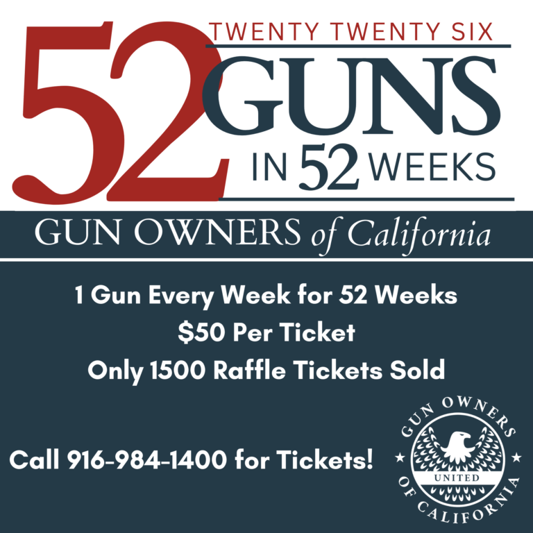 52 Guns in 52 Weeks Raffle 2026! - Gun Owners of California